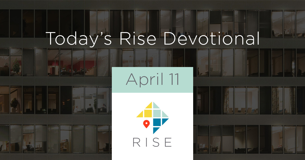 Rise Daily: April 11 - Rise